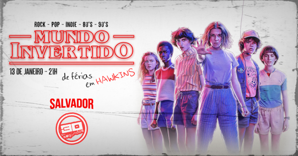 Mundo Invertido - De férias em Hawkins (Edição Salvador) em Salvador ...