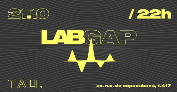 LAB GAP - Quarta-feira, 21 de Dezembro - TAU em Rio de Janeiro - Sympla