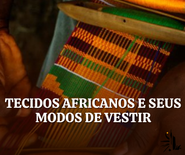 Tecidos Africanos e seus modos de vestir - online - Sympla