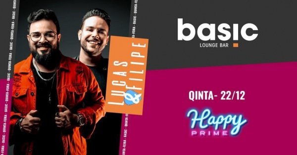 Quinta 22/12 | Lucas & Filipe | Basic Águas Claras em Brasília - Sympla