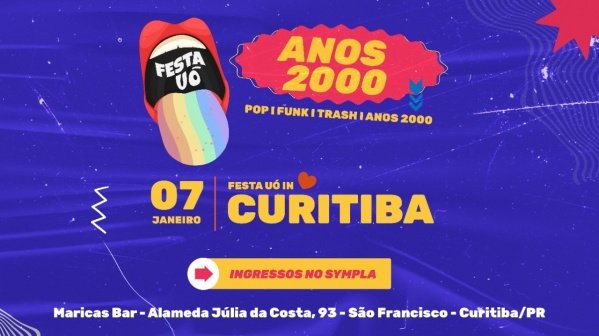 FESTA UÓ in CURITIBA - ANOS 2000 em Curitiba - Sympla