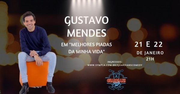 Gustavo Mendes em Melhores Piadas da Minha Vida em Goiânia - Sympla