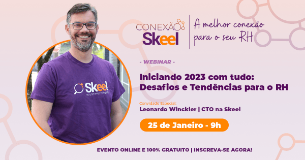 Conexão Skeel - Iniciando 2023 com tudo: Desafios e Tendências para o ...