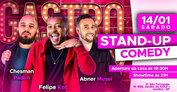 Felipe Kot, Abner Muzel e Chesman Padim - Stand Up Comedy em Jandira ...
