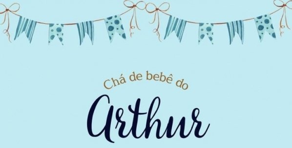 Chá de bebê do Arthur em São Paulo - Sympla