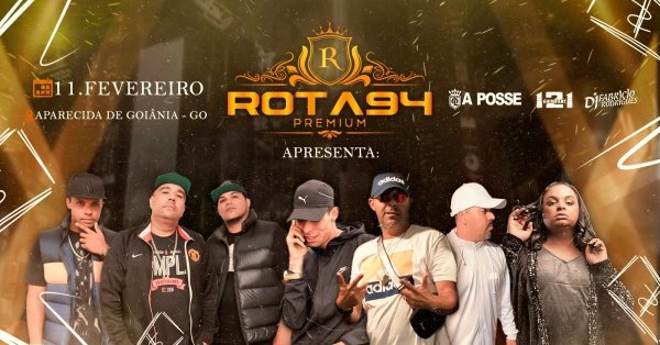 Rota 94 Premium Apresenta: Guindart 121 e CL A Posse em Aparecida de ...