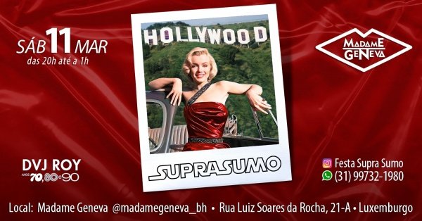 SUPRA SUMO HOLLYWOOD na MADAME GENEVA ::: DVJ ROY em Belo Horizonte ...