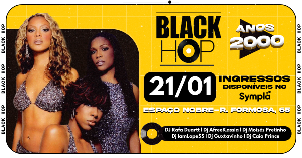 BlackHop - Anos 2000 em São Paulo - Sympla
