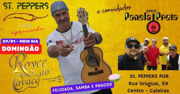 Feijoada + Samba e pagode com Royce do Cavaco e convidados Grupo Panela ...