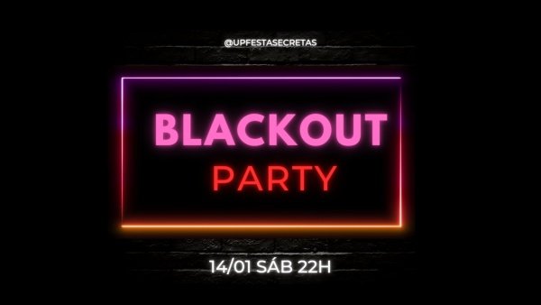 BLACKOUT PARTY em Porto Alegre - Sympla