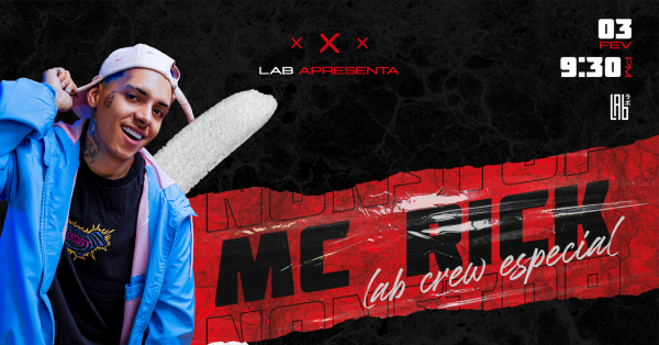 LAB ESPECIAL MC RICK | SEXTA | 03/02 em Belo Horizonte - Sympla