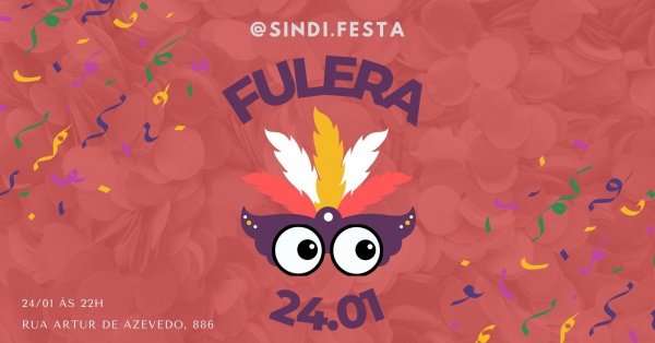 Fulera - @SINDI.FESTA em São Paulo - Sympla