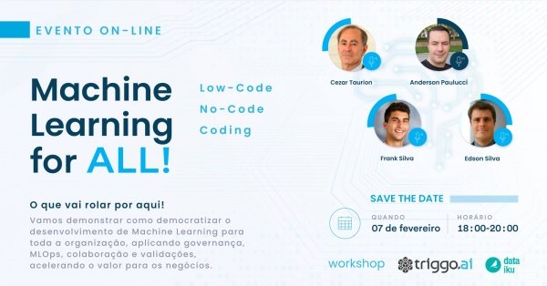 Machine Learning for ALL! (Low-Code, No-Code, Coding) - online - Sympla