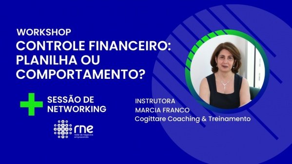 Workshop: Controle Financeiro: Planilha ou Comportamento? - online - Sympla