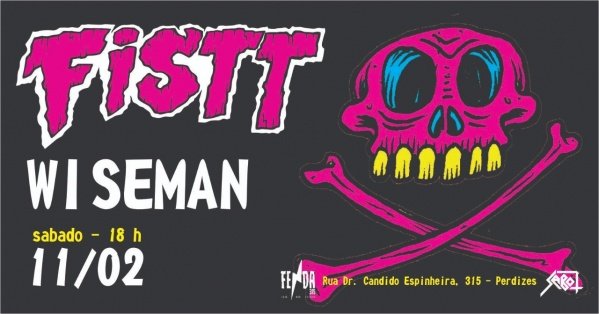 Fistt + Wiseman na Fenda! em São Paulo - Sympla