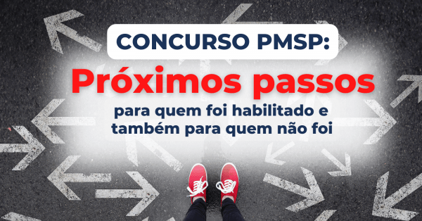 CONCURSO PMSP: Próximos passos para quem foi habilitado e também para ...