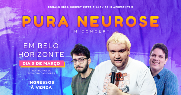 Stand Up Comedy: Pura Neurose In Concert | Ronald Rios, Robert Kifer e ...