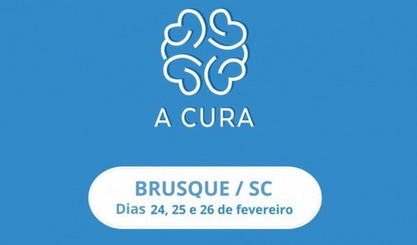 Curso A CURA PRESENCIAL em Brusque - Sympla