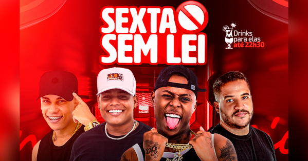 Sexta Sem Lei em Salvador - Sympla