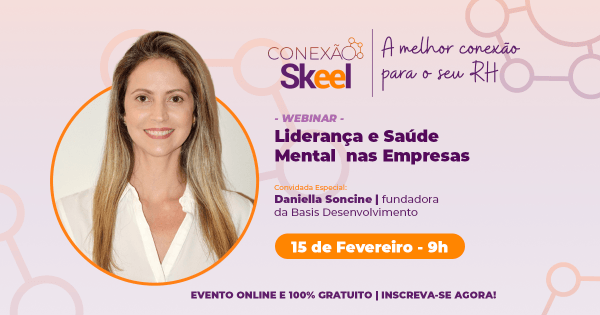 Conexão Skeel - Liderança e Saúde Mental nas Empresas - online - Sympla
