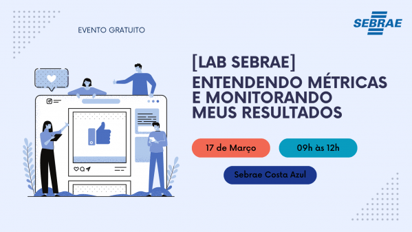 [LAB SEBRAE] Entendendo Métricas e Monitorando Meus Resultados em Salvador - Sympla