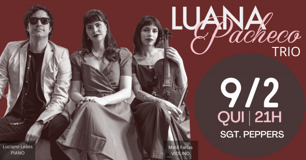 Luana Pacheco Trio No Sgt Peppers Em Porto Alegre 2023 Sympla