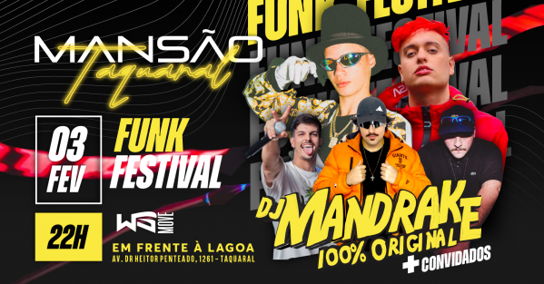 FUNK FESTIVAL EM CAMPINAS c/ DJ MANDRAKE 100% ORIGINAL em Campinas - Sympla