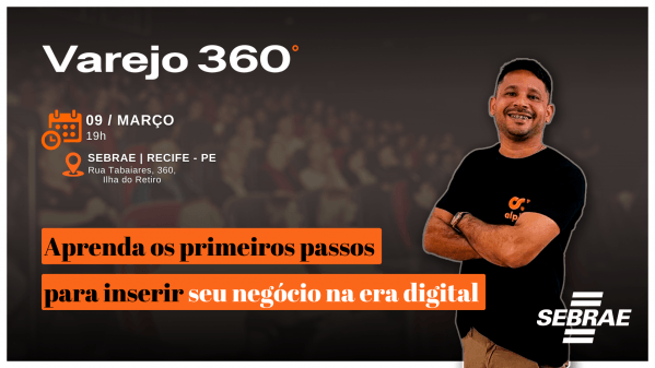 Varejo 360 - Como digitalizar o seu negocio em Recife - Sympla
