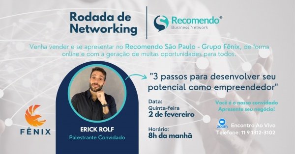 Rodada de Networking RBN SP Fênix + Palestra: 3 passos para desenvolver potencial como ...