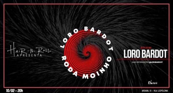 LORO BARDOT | RODAMOINHO |CHACRINHA 10/02 em São Paulo - Sympla