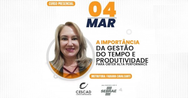 SEBRAE-PE (PRESENCIAL) CURSO A IMPORTÂNCIA DA GESTÃO DO TEMPO E ...