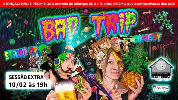 [CANCELADO] - SESSÃO EXTRA BAD TRIP em Sorocaba - com LÉA MARIA E ...