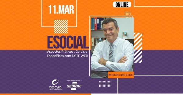 SEBRAE-PE (ONLINE) ATUALIZAÇÃO EM E-SOCIAL ASPECTOS PRÁTICOS, GERAIS E ...