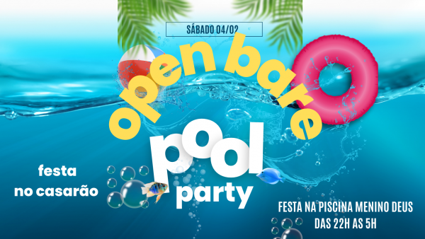 POOL PARTY OPEN BARE em Porto Alegre - Sympla