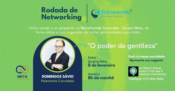 Rodada de Networking - Recomendo Sorocaba Meta + Palestra: O poder da gentileza em Votorantim ...