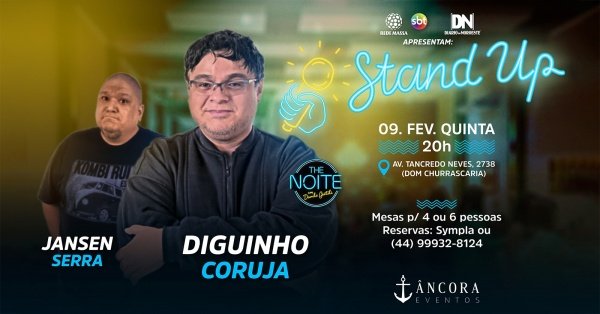 STAND-UP com DIGUINHO CORUJA do The Noite com Danilo Gentili e JANSEN SERRA em PARANAVAÍ em ...
