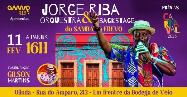 DO SAMBA AO FREVO - JORGE RIBA & ORQUESTRA BACKSTAGE - OLINDA - PRÉVIA CARNAVAL em Olinda - 2024 ...