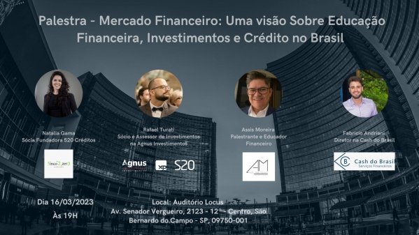 Palestra Mercado Financeiro: Uma visão Sobre Educação Financeira ...