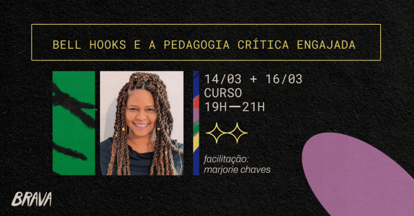 bell hooks e a pedagogia crítica engajada - online - Sympla