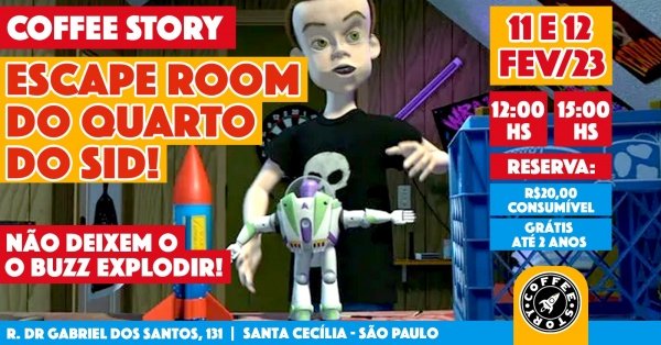 ESCAPE ROOM DO QUARTO DO SID - COFFEE STORY em São Paulo - Sympla
