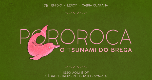 POROROCA - O Tsunami do Brega em Brasília - Sympla