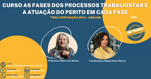CURSO AS FASES DOS PROCESSOS TRABALHISTAS E A ATUAÇÃO DO PERITO EM CADA ...