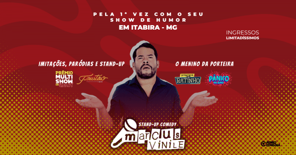 STAND-UP COMEDY MARCUS VINILE em ITABIRA/MG em Itabira - Sympla