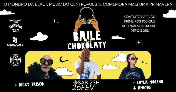 Baile do CHOKOLATY com Dicky Trisco (uk), Layla Moreno e Amigos em ...