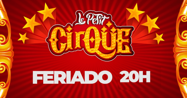 LE PETIT CIRQUE| Sexta (21/04) - 20H em Belo Horizonte - Sympla