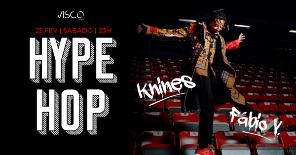 HYPE HOP - Knines e Fábio V. em Joinville - Sympla