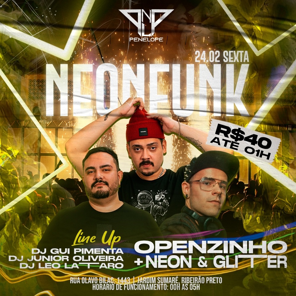 LISTA - NEON FUNK - Openzinho Entrada $40 até 01h! em Ribeirão Preto ...