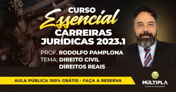 AULA PÚBLICA DO CURSO DE CARREIRAS JURÍDICAS DE DIREITOS REAIS COM O ...