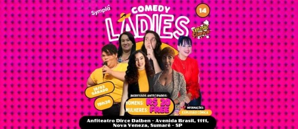 Comedy Ladies - Explosão Cômica em Sumaré - Sympla
