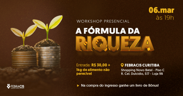 WORKSHOP FÓRMULA DA RIQUEZA em Curitiba - Sympla